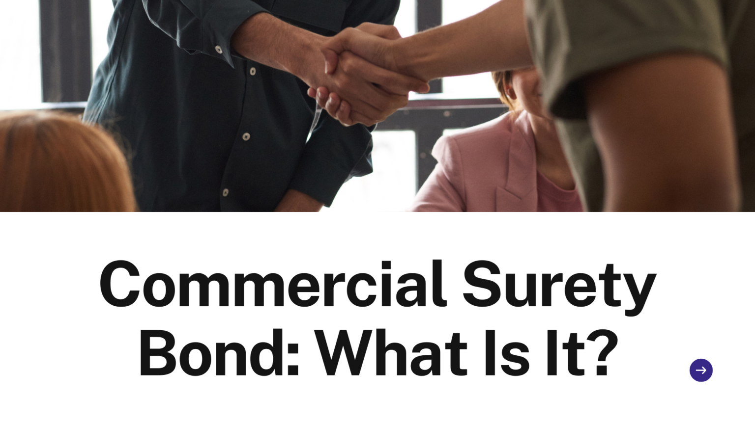 Commercial Surety Bond: What Is It?