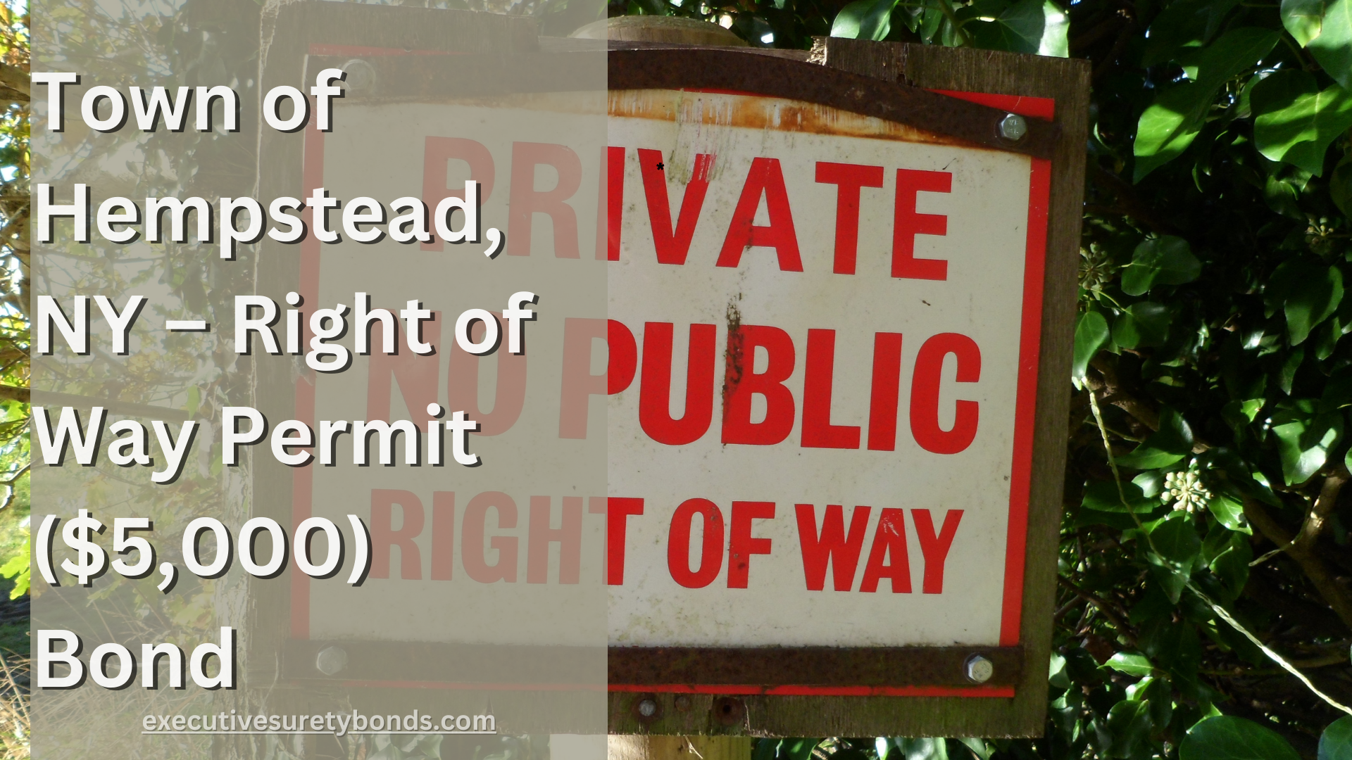 Town of Hempstead, NY – Right of Way Permit ($5,000) Bond
