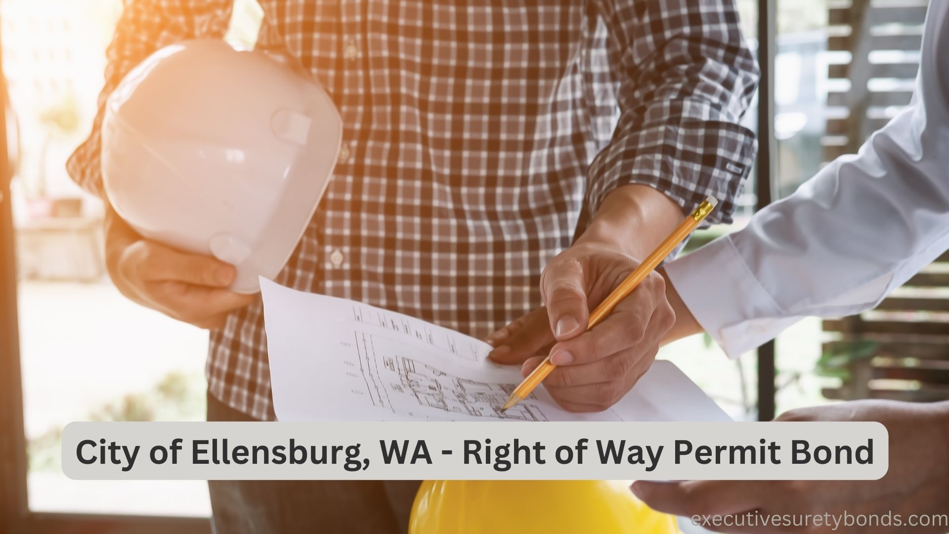 Paving the Way for Progress: Ellensburg's Right of Way Permit Bond